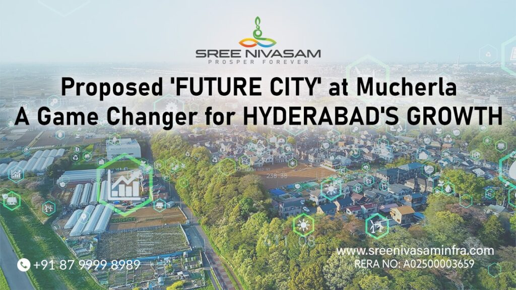 30,000 Acres Future City Hyderabad, A Global Investment Hub